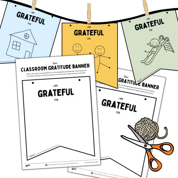 Classroom Gratitude Banner - Be Happy Resources