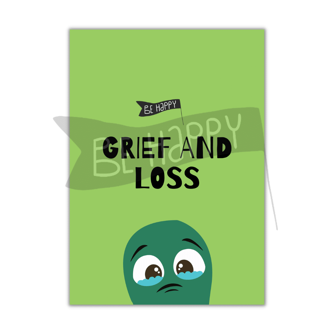 Mental Health Monsters: Grief and Loss - Be Happy Resources