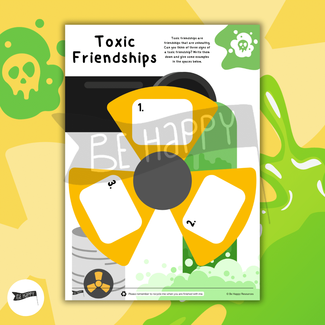 Toxic Friendships - Be Happy Resources