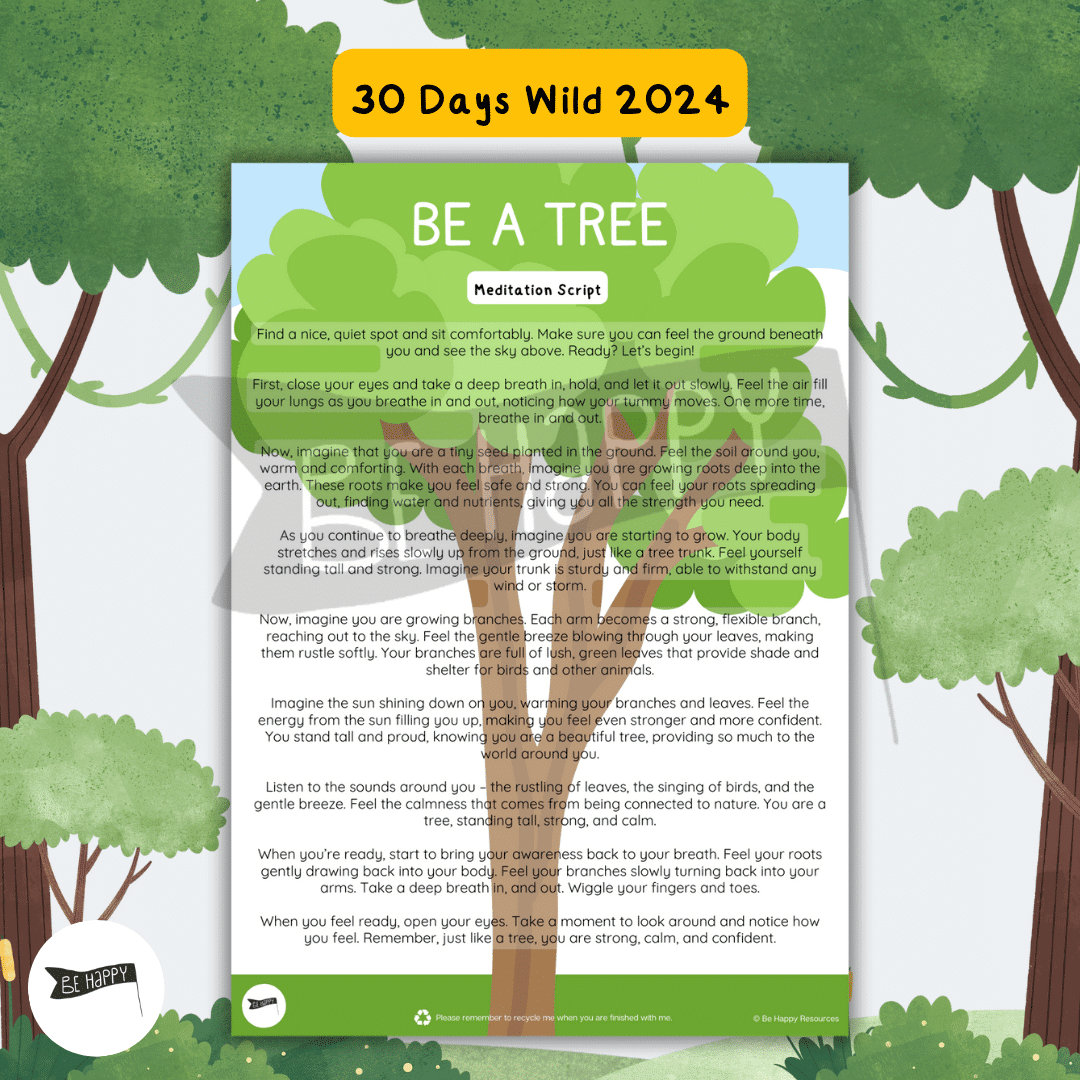 Be a Tree - Nature Themed Meditation Script for Children and Teens - Be Happy Resources